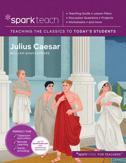 SparkTeach: Julius Caesar by SparkNotes, Paperback | Barnes & Noble®