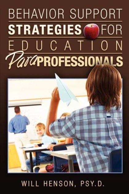 Behavior Support Strategies for Education Paraprofessionals by Will ...