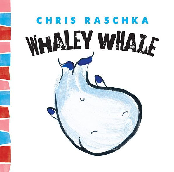 Whaley Whale by Chris Raschka, Hardcover | Barnes & Noble®