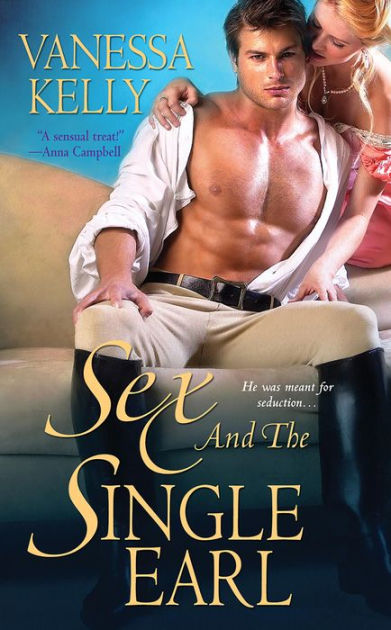 Sex And The Single Earl By Vanessa Kelly Ebook Barnes And Noble®