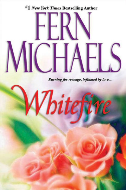 Whitefire by Fern Michaels | eBook | Barnes & Noble®
