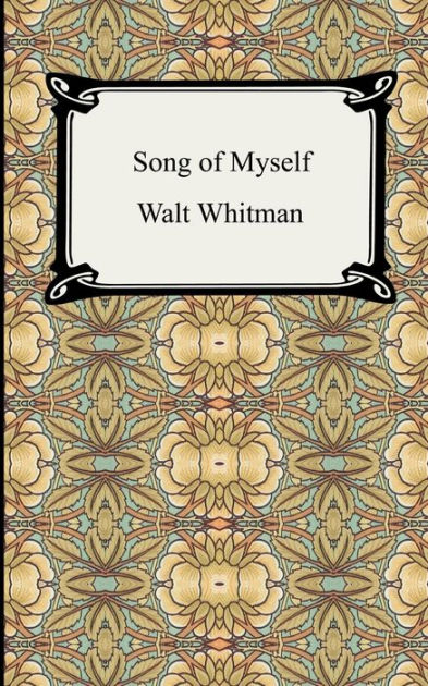 Song of myself by Walt Whitman, Paperback | Barnes & Noble®