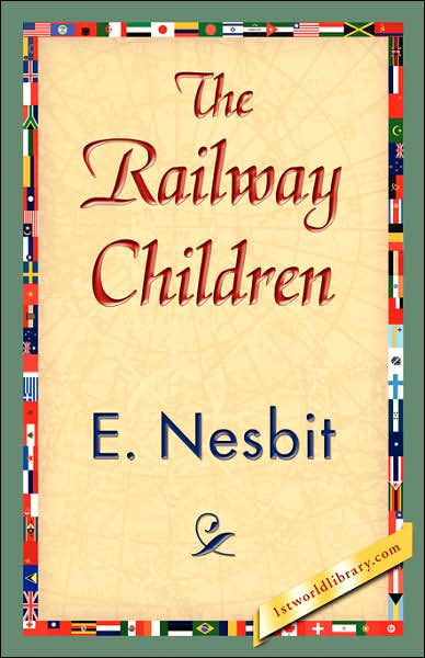The Railway Children by E. Nesbit, Paperback | Barnes & Noble®
