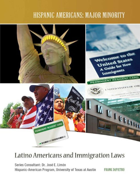 Latino Americans and Immigration Laws by Frank DePietro | eBook ...