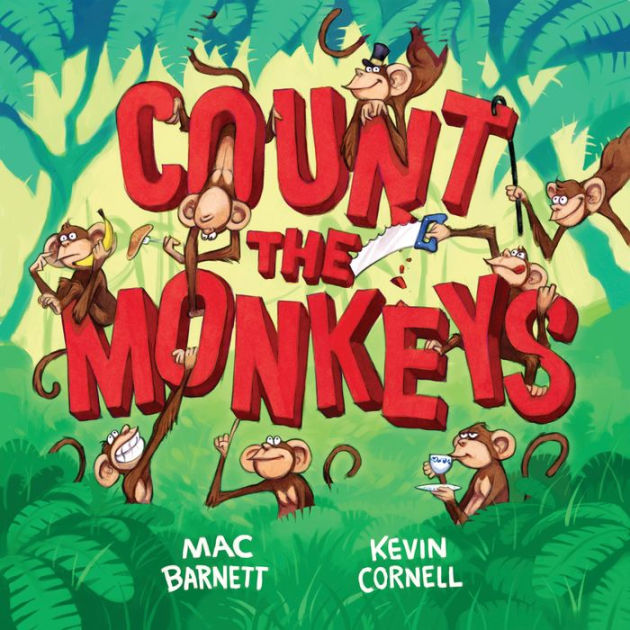 Count the Monkeys by Mac Barnett, Kevin Cornell |, Hardcover | Barnes ...