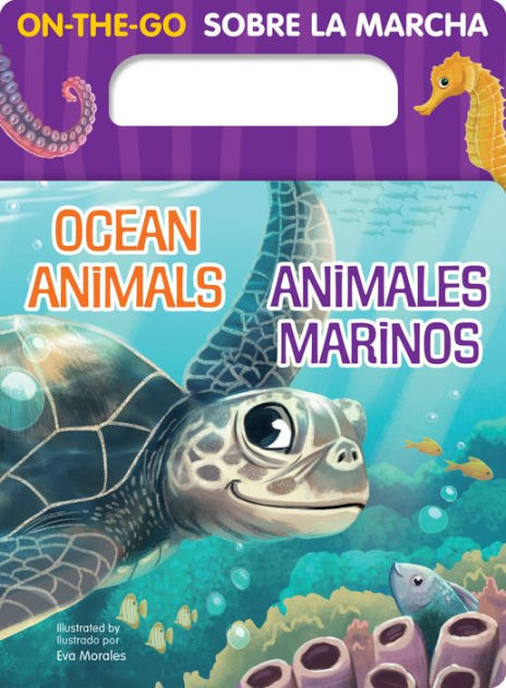 On-the-Go Ocean Animals/Animales Marinos by 7 Cats Press, Eva Morales ...
