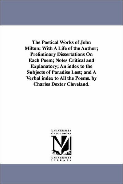The Poetical Works of John Milton: With A Life of the Author ...