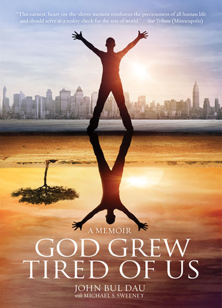 God Grew Tired of Us by John Bul Dau, Michael Sweeney | eBook | Barnes ...