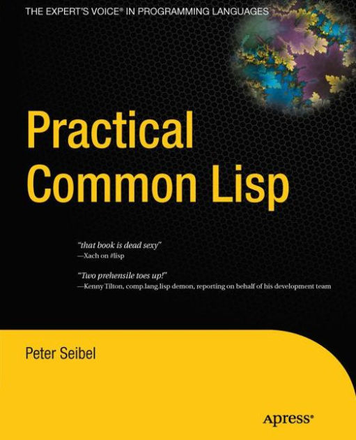 Practical Common Lisp by Peter Seibel, Paperback | Barnes & Noble®