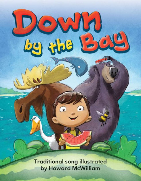 Down by the Bay by Howard McWilliam, Paperback | Barnes & Noble®