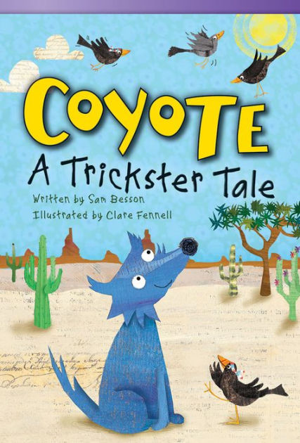 Coyote: A Trickster Tale by Sam Besson, Frane Lessac, Paperback ...