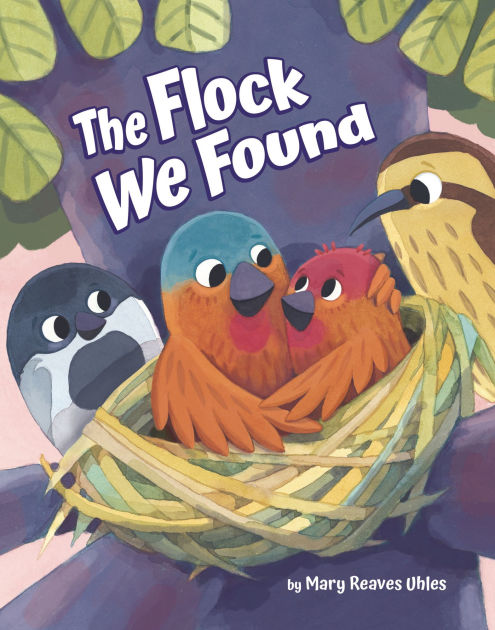 The Flock We Found by Mary Reaves Uhles, Hardcover | Barnes & Noble®