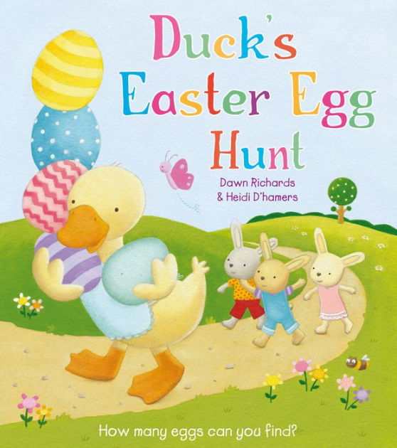 Duck's Easter Egg Hunt by Dawn Richards, Hardcover | Barnes & Noble®