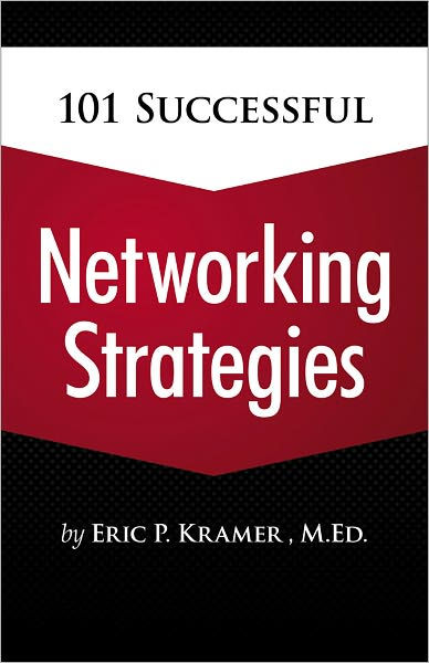 101 Successful Networking Strategies By Eric P Kramer Ebook Barnes And Noble®