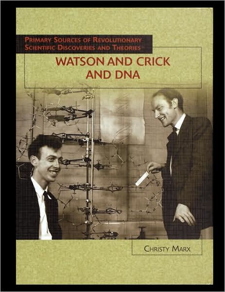 Watson and Crick and DNA by Christy Marx, Paperback | Barnes & Noble®