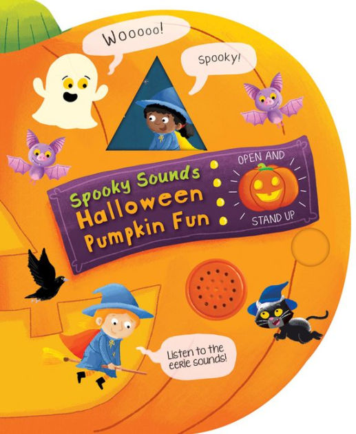 Spooky Sounds Halloween Pumpkin Fun by Dean Gray, Board Book | Barnes ...