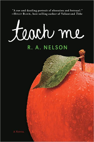 Teach Me by R.A. Nelson | eBook | Barnes & Noble®