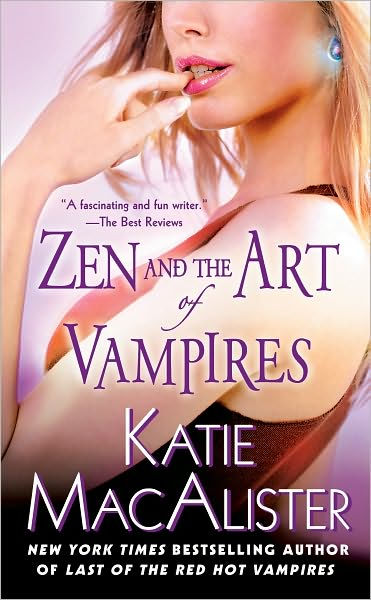 Zen And The Art Of Vampires Dark Ones Series 6 By Katie Macalister