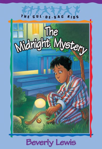 The Midnight Mystery (Cul-de-Sac Kids Book #24) by Beverly Lewis, Janet ...