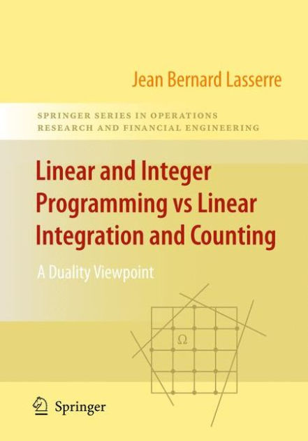 Linear And Integer Programming Vs Linear Integration And Counting A Duality Viewpoint Edition 8520
