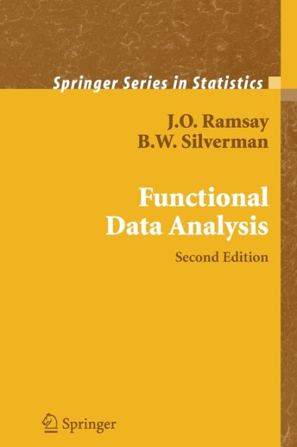 Functional Data Analysis Edition 2 By James Ramsay B W Silverman 9781441923004