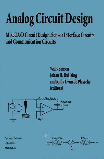 Analog Circuit Design: Mixed A/D Circuit Design, Sensor Interface ... Analog Circuit Design: Mixed A/D Circuit Design, Sensor Interface ...