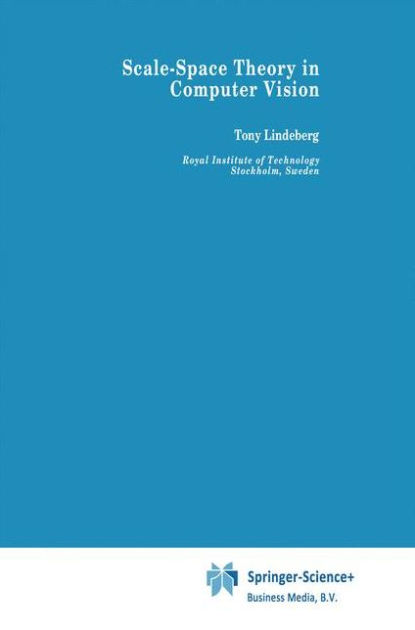 Scale Space Theory In Computer Vision Edition 1 By Tony Lindeberg
