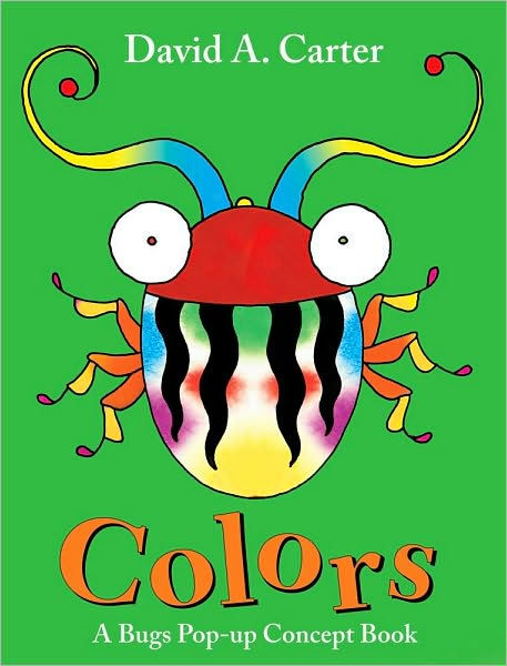 Colors: A Bugs Pop-up Concept Book by David A. Carter, Hardcover ...