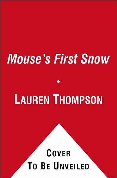 Mouse's First Snow by Lauren Thompson, Buket Erdogan, Hardcover ...
