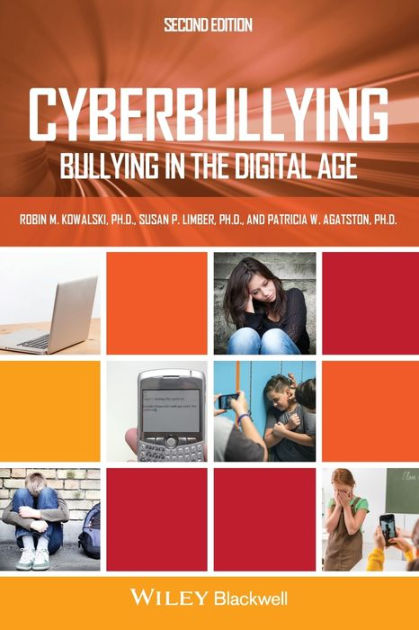 Cyberbullying: Bullying in the Digital Age / Edition 2 by Robin M ...