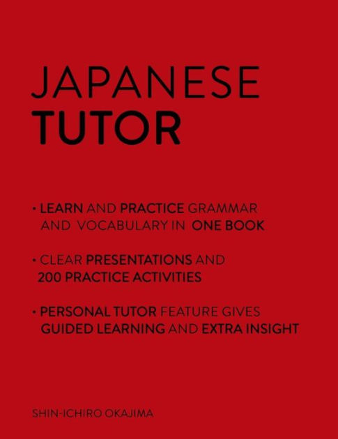 Japanese Tutor: Grammar and Vocabulary Workbook (Learn Japanese with ...