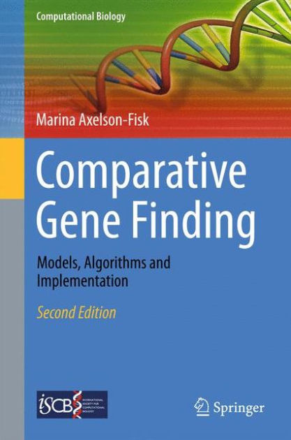 Comparative Gene Finding: Models, Algorithms and Implementation / Edition 2 by Marina Axelson ...