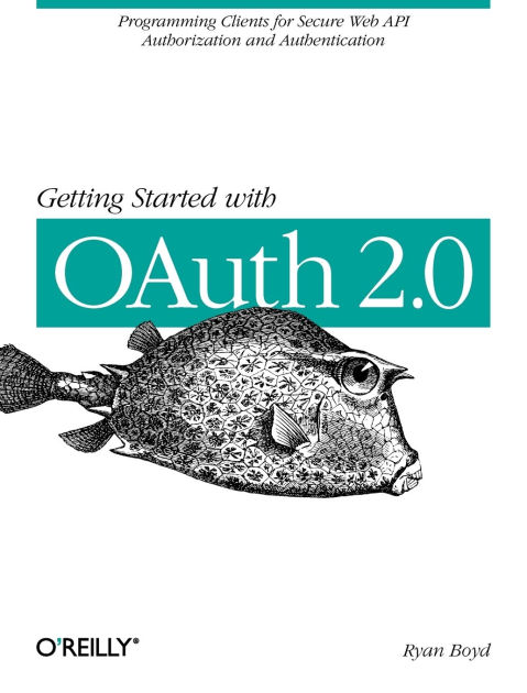 Getting Started With Oauth 20 Programming Clients For Secure Web Api