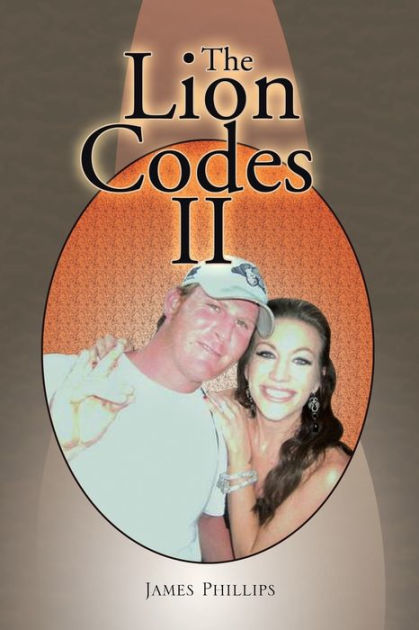The Lion Codes Ii by James Phillips, Paperback | Barnes & Noble®