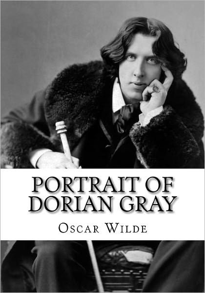 Portrait of Dorian Gray: The Picture of Dorian Gray by Oscar Wilde ...