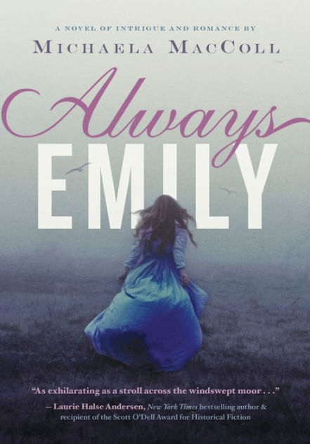 Always Emily By Michaela MacColl Hardcover Barnes Noble always-emily-by-michaela-maccoll-hardcover-barnes-noble