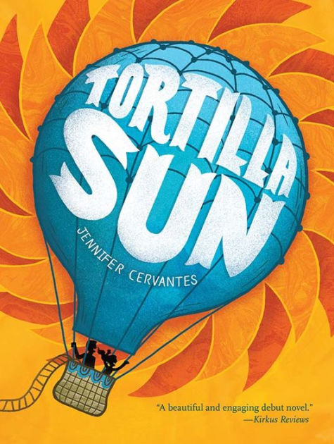 Tortilla Sun by Jennifer Cervantes, Paperback | Barnes & Noble®