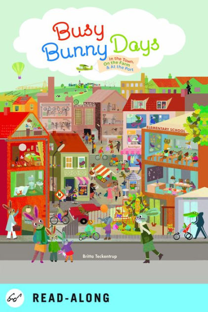 Busy Bunny Days: In the Town, On the Farm & At the Port by Britta ...