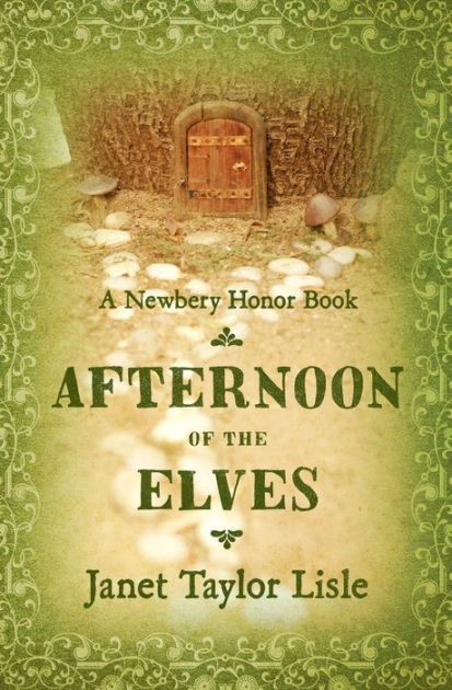 Afternoon of the Elves by Janet Taylor Lisle, Hardcover | Barnes & Noble®