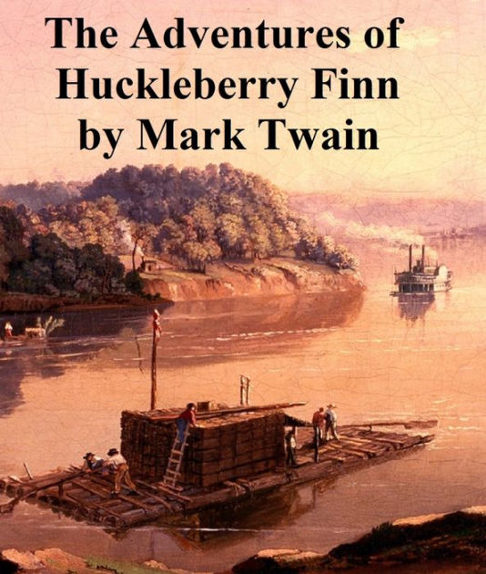 Adventures of Huckleberry Finn, Illustrated by Mark Twain | eBook ...