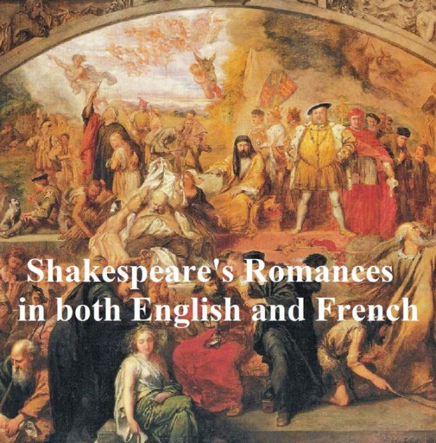 Shakespeare's Romances: All Four Plays, Bilingual edition (in English ...