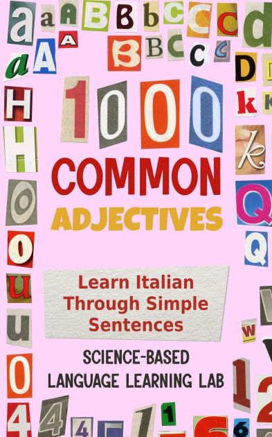 1000 Common Adjectives: Learn Italian Through Simple Sentences by ...