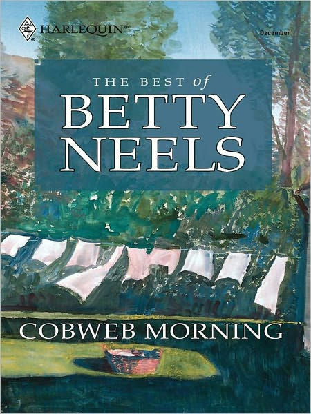 Cobweb Morning By Betty Neels Ebook Barnes And Noble®