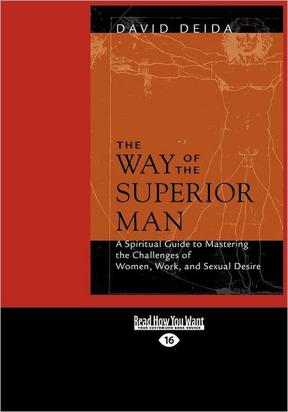 The Way of the Superior Man (Large Print 16pt) by David Deida, Paperback | Barnes & Noble®