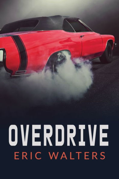 Overdrive by Eric Walters, Paperback | Barnes & Noble®