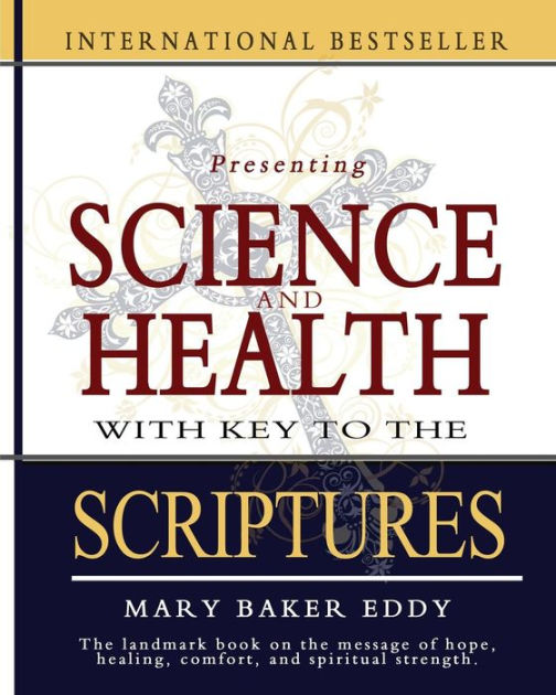 Science and Health with Key to the Scriptures by Mary Baker Eddy, Paperback | Barnes & Noble®