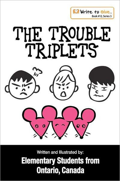 The Trouble Triplets by Canada Elementary Students fro Ontario ...