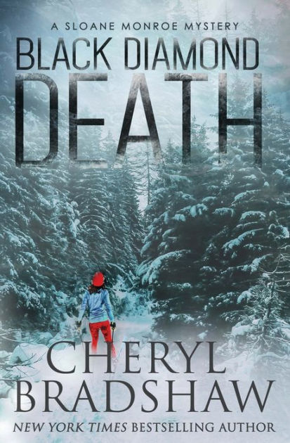 Black Diamond Death (Sloane Monroe Series #1) by Cheryl Bradshaw, Paperback | Barnes & Noble®