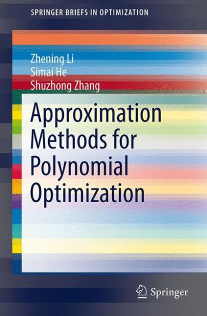 Approximation Methods For Polynomial Optimization Models Algorithms And Applications 9357