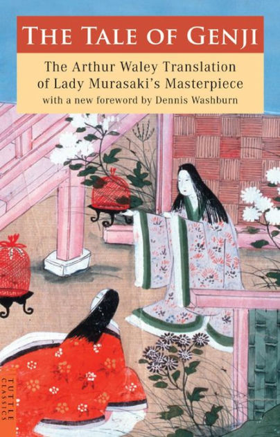 The Tale of Genji: The Arthur Waley Translation of Lady Murasaki's ...
